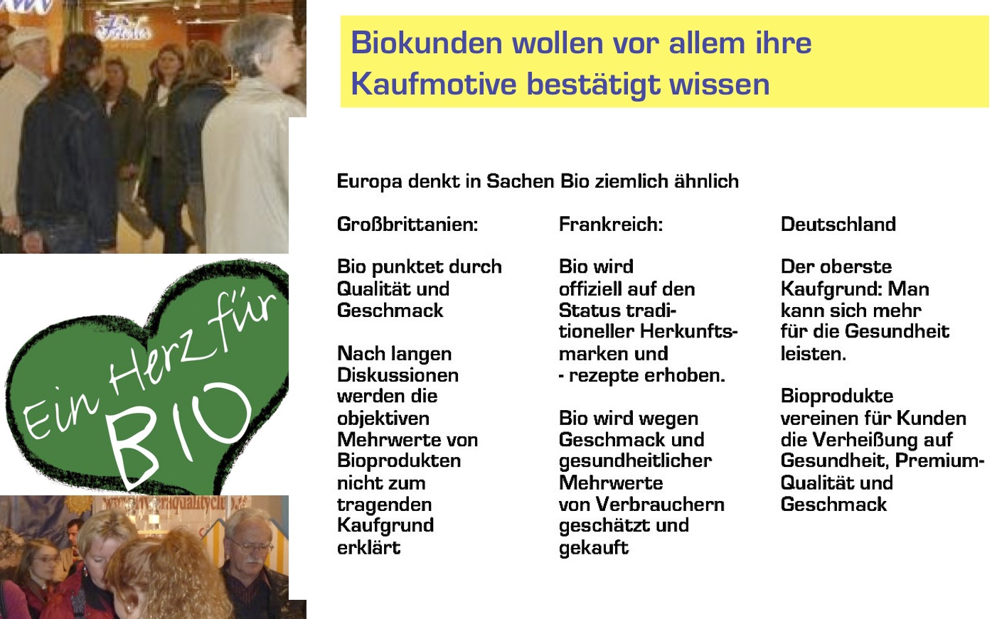 Heute müssen Bioprodukte durch ihre Werte überzeugen - Ein Herz für Bio